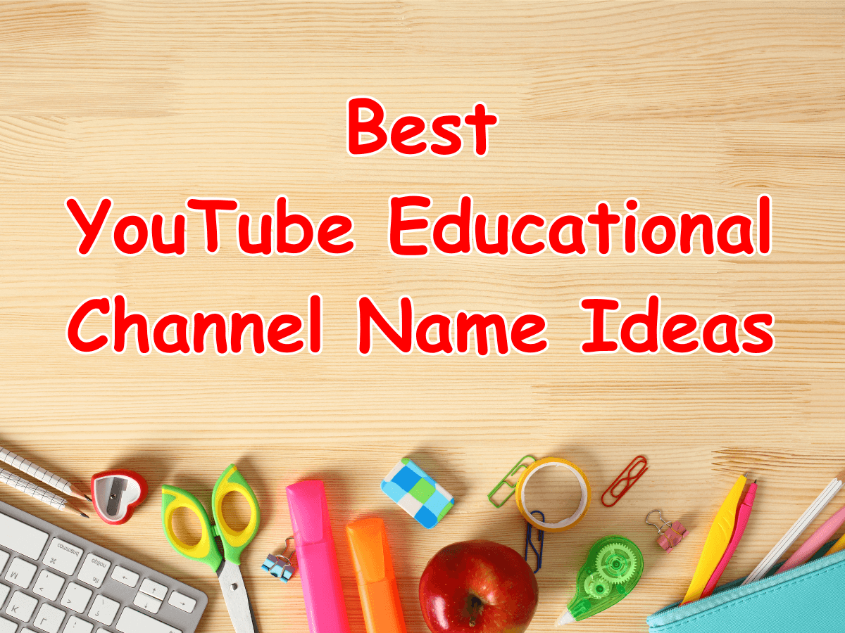 YouTube Educational Channel Name Ideas for Teachers