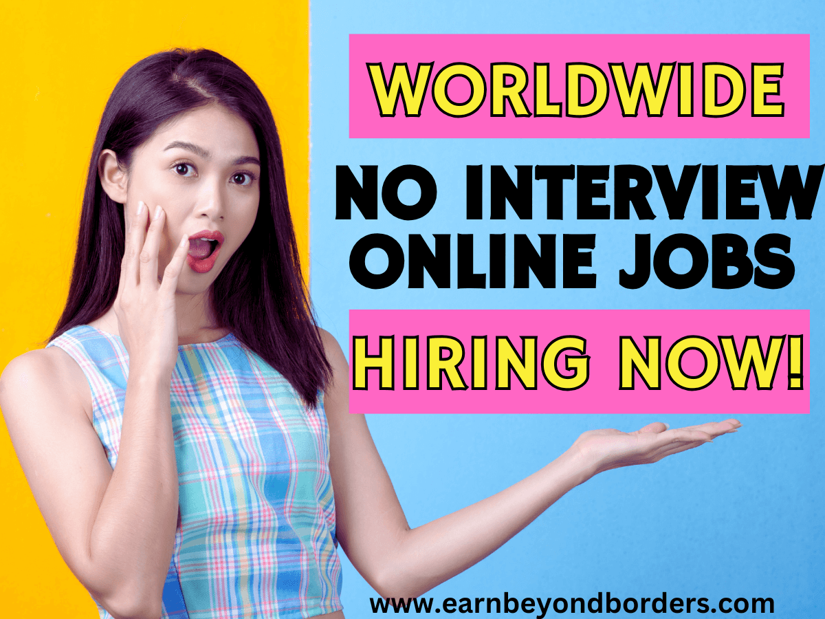 Hate Interviews? 14 No Interview Remote Jobs Worldwide
