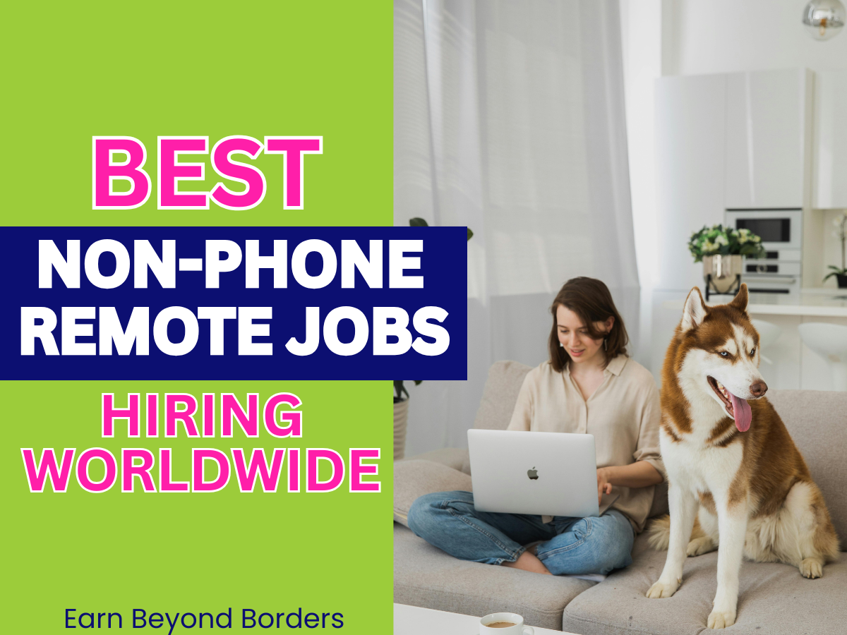Best Non-Phone Work From Home Jobs Worldwide for 2026 - Earn Beyond Borders